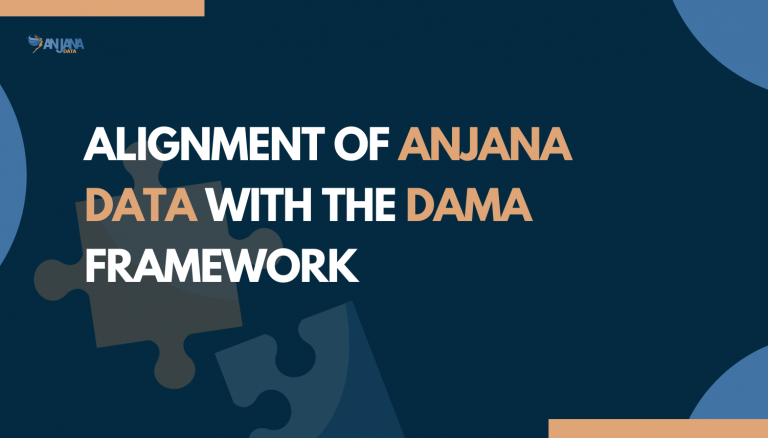Discover the keys to the alignment between Anjana Data and DAMA ...